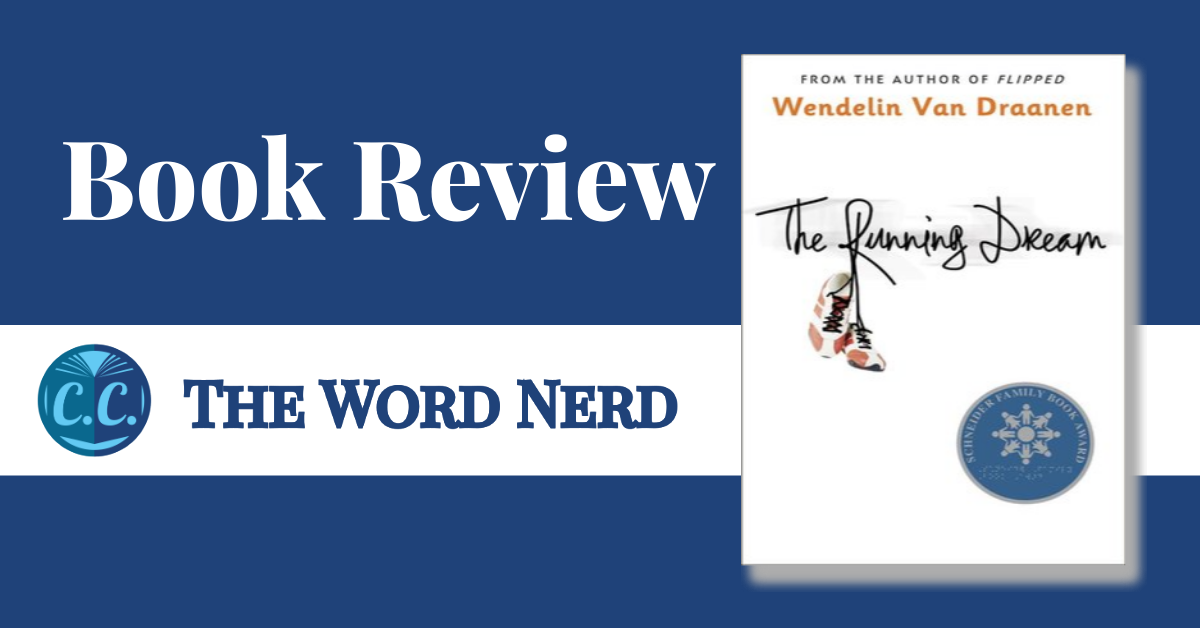 Book Review: The Running Dream – C.C. The Word Nerd